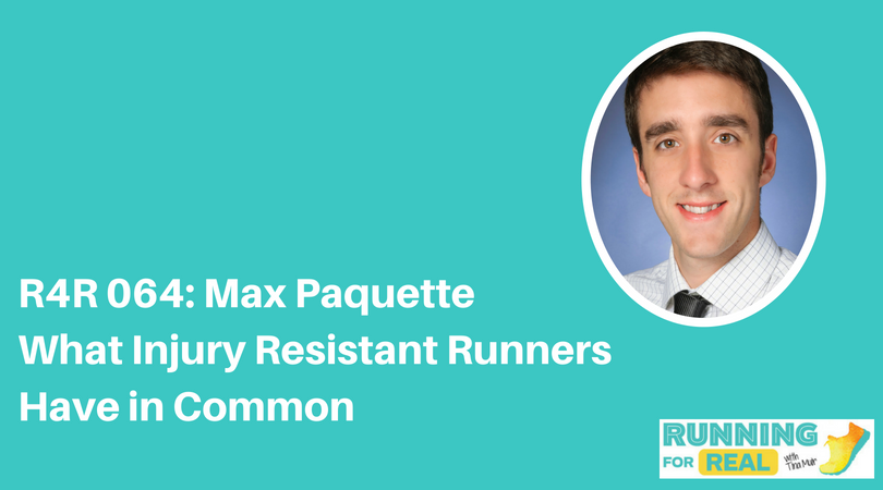 Max Paquette: What Injury Resistant Runners Have in Common -R4R 064 ...