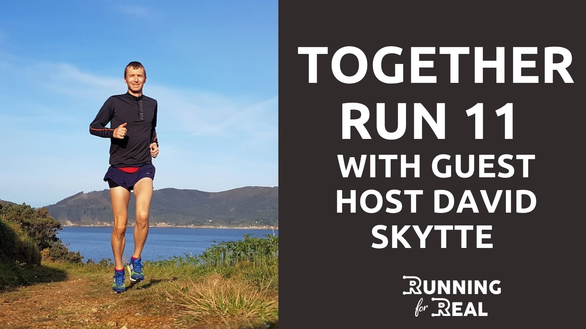 Together Run 11 with David: 30 or 45 minute Run - Running For Real with ...