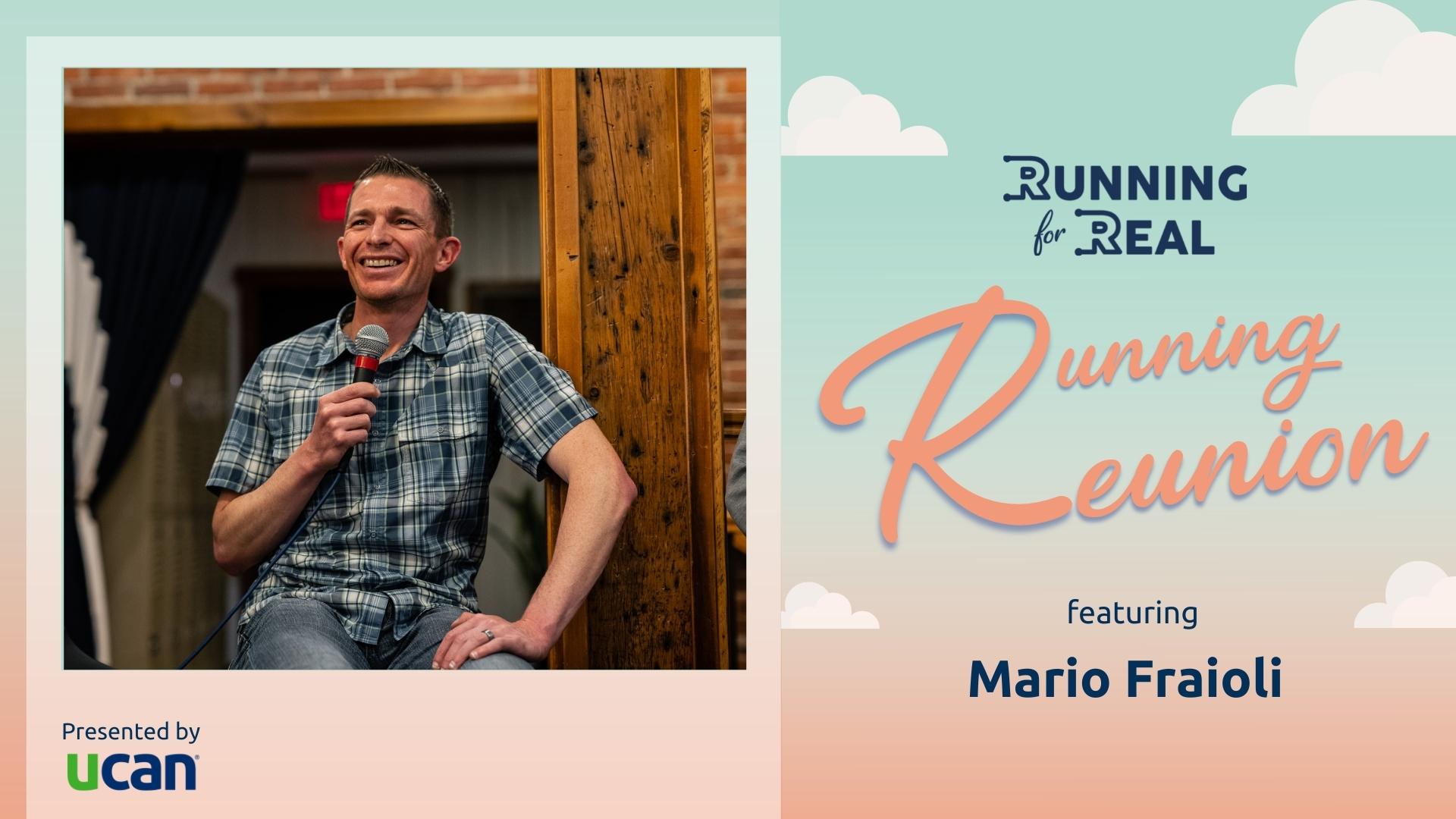 Running Reunion: Mario Fraioli - Ep. 7 - Running For Real with Tina Muir