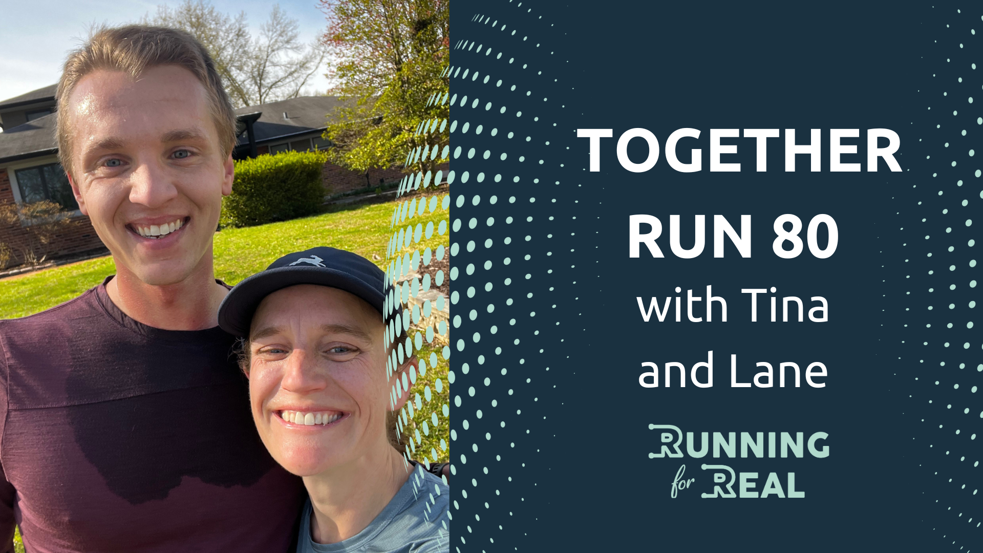 Together Run 80 Tina and Lane: 60, 30, 45 minute run - Running For Real ...