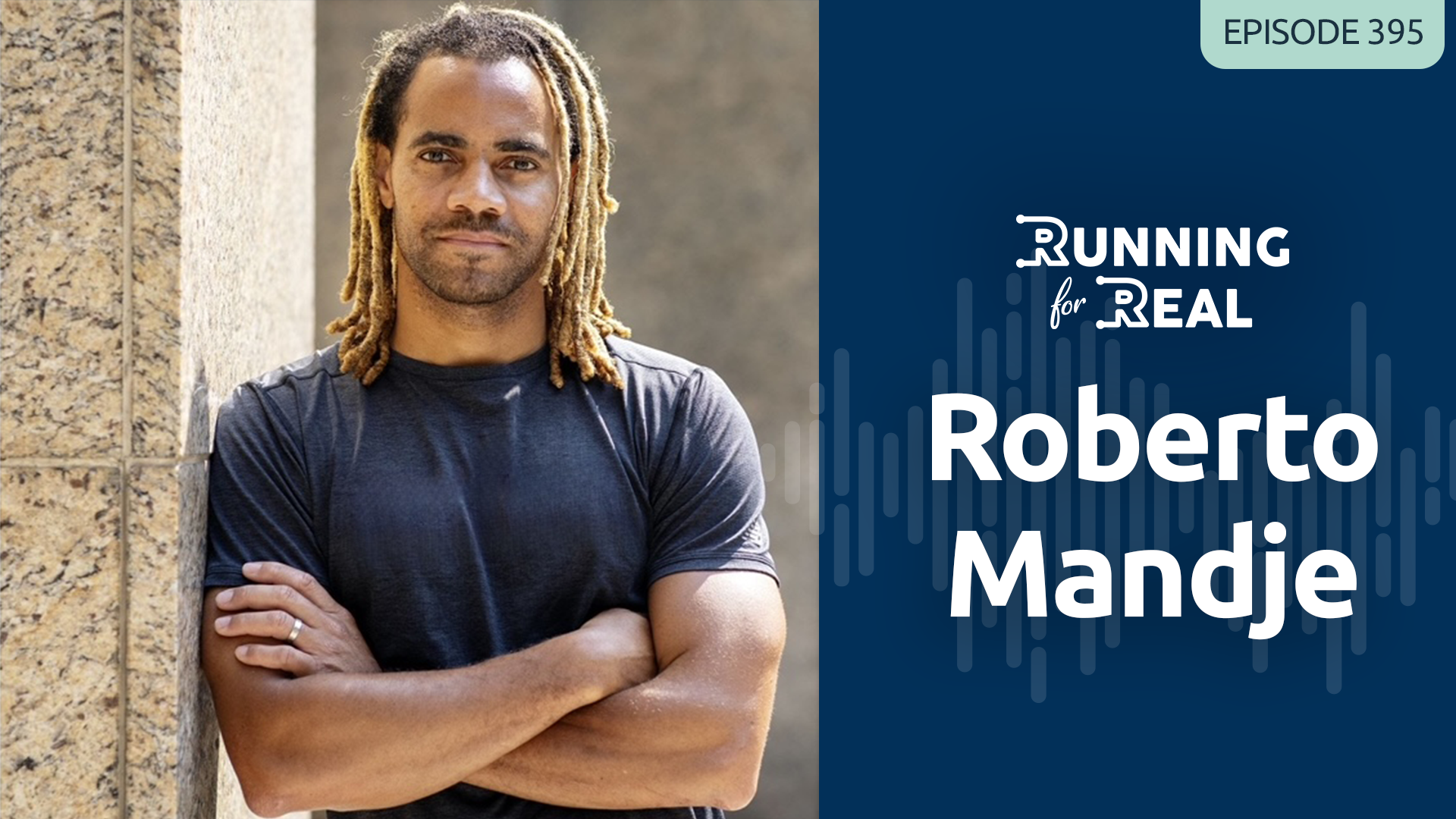 Roberto Mandje: Running Meets You Where You Are - R4R 395 - Running For Real with Tina Muir